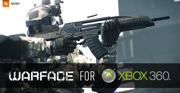 Crytek Brings Acclaimed Free-to-Play FPS ‘Warface: 360 Edition’ to Xbox ...